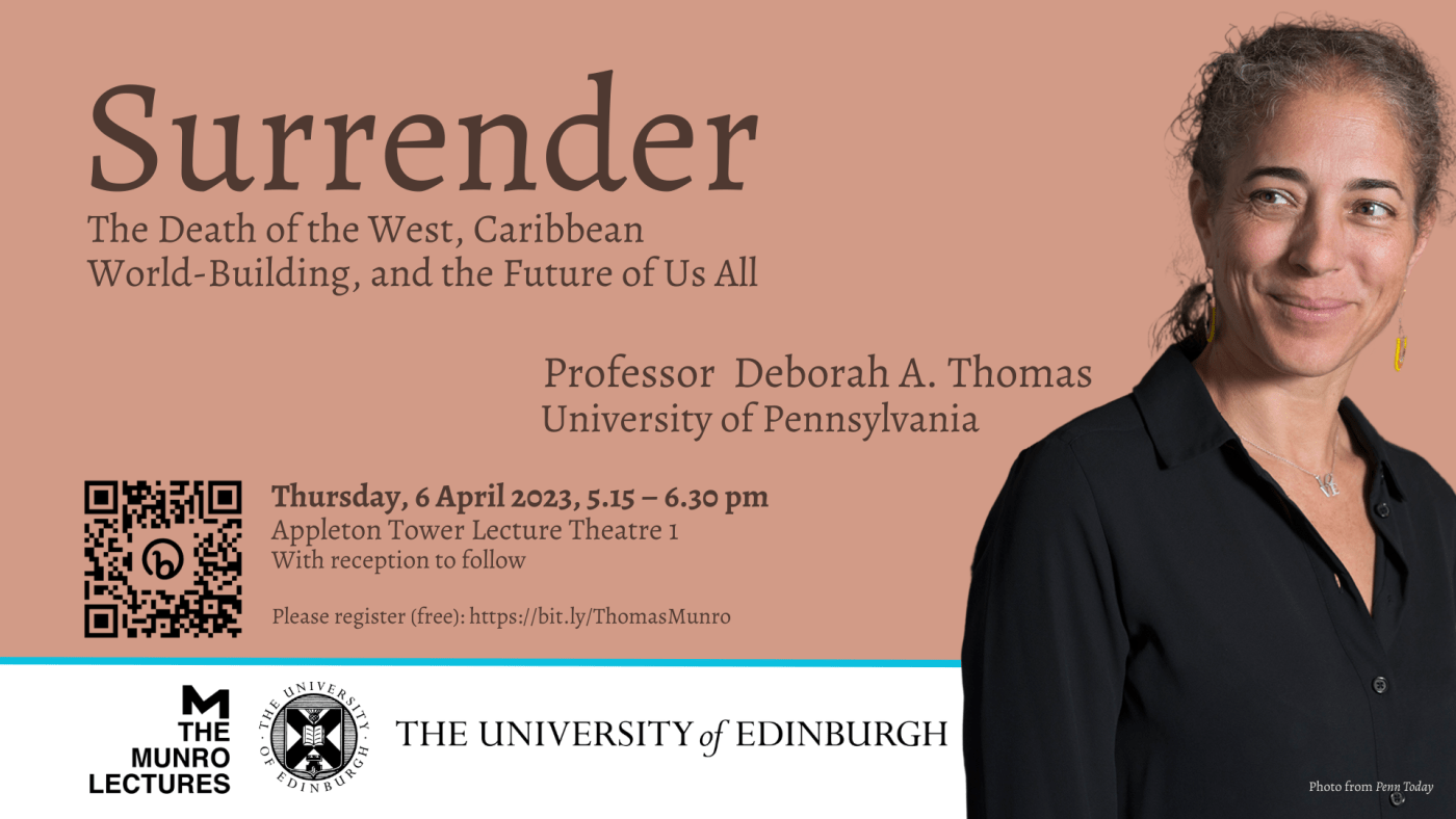 Munro Lecture: Professor Deborah A. Thomas | School of Social and Political Science
